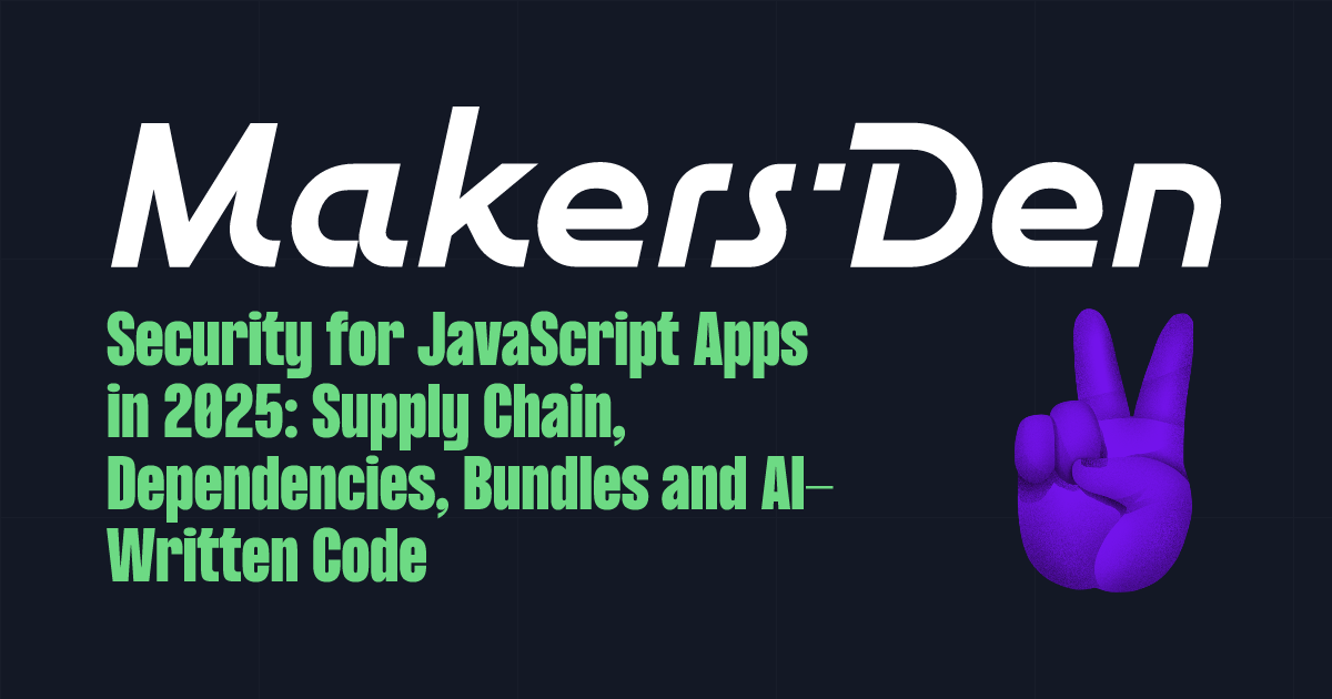 Security for JavaScript Apps in 2025: Supply Chain, Dependencies ...